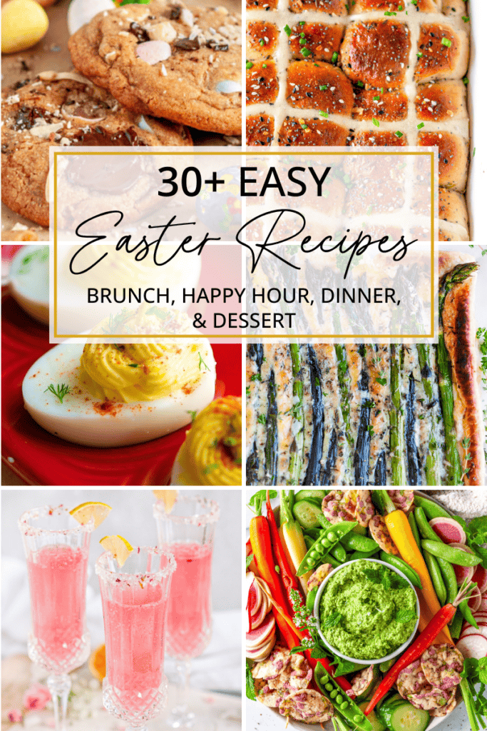 30+ Easy Easter Recipes From Brunch to Dessert - Aberdeen's Kitchen
