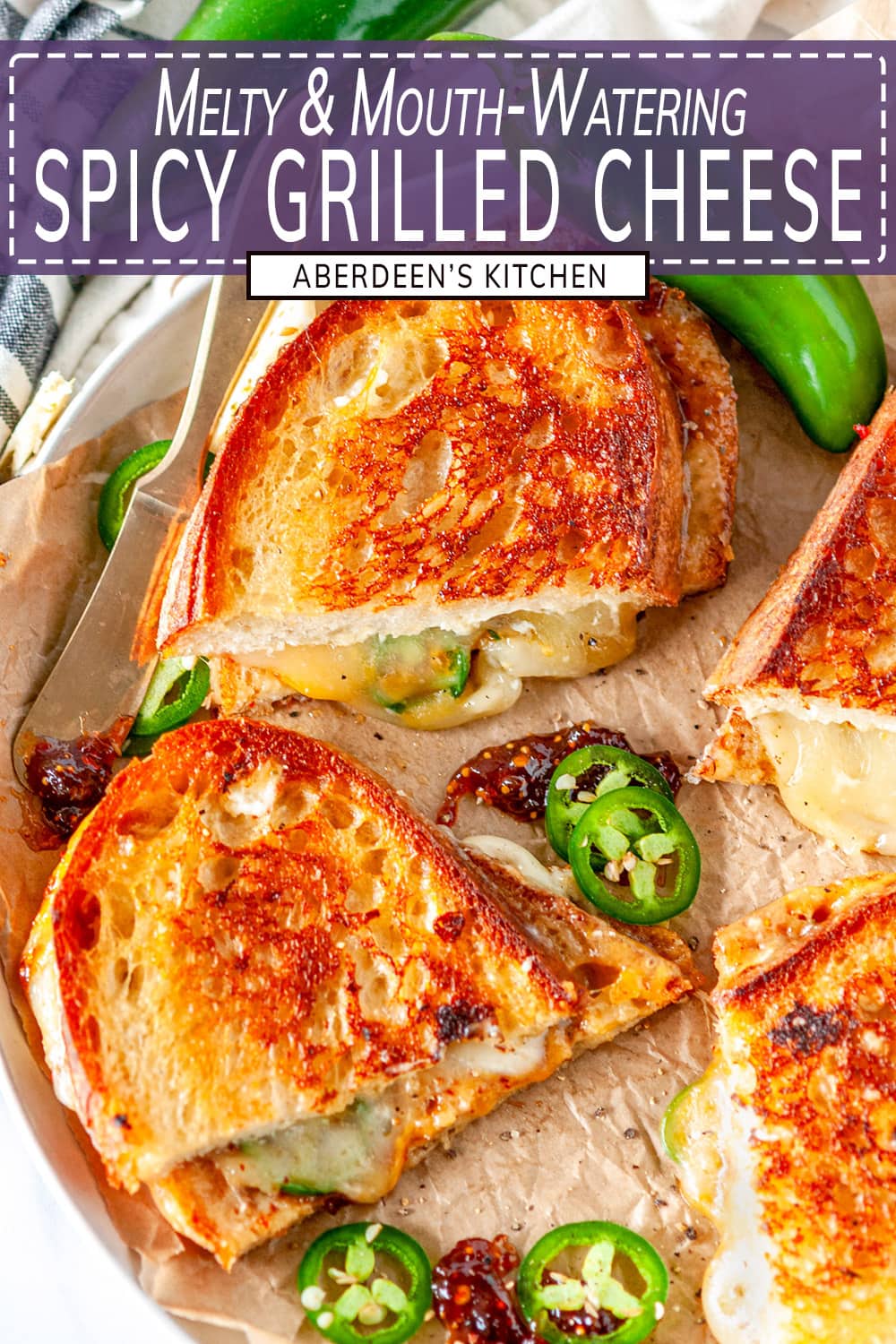 Spicy Grilled Cheese Sandwich - Aberdeen's Kitchen